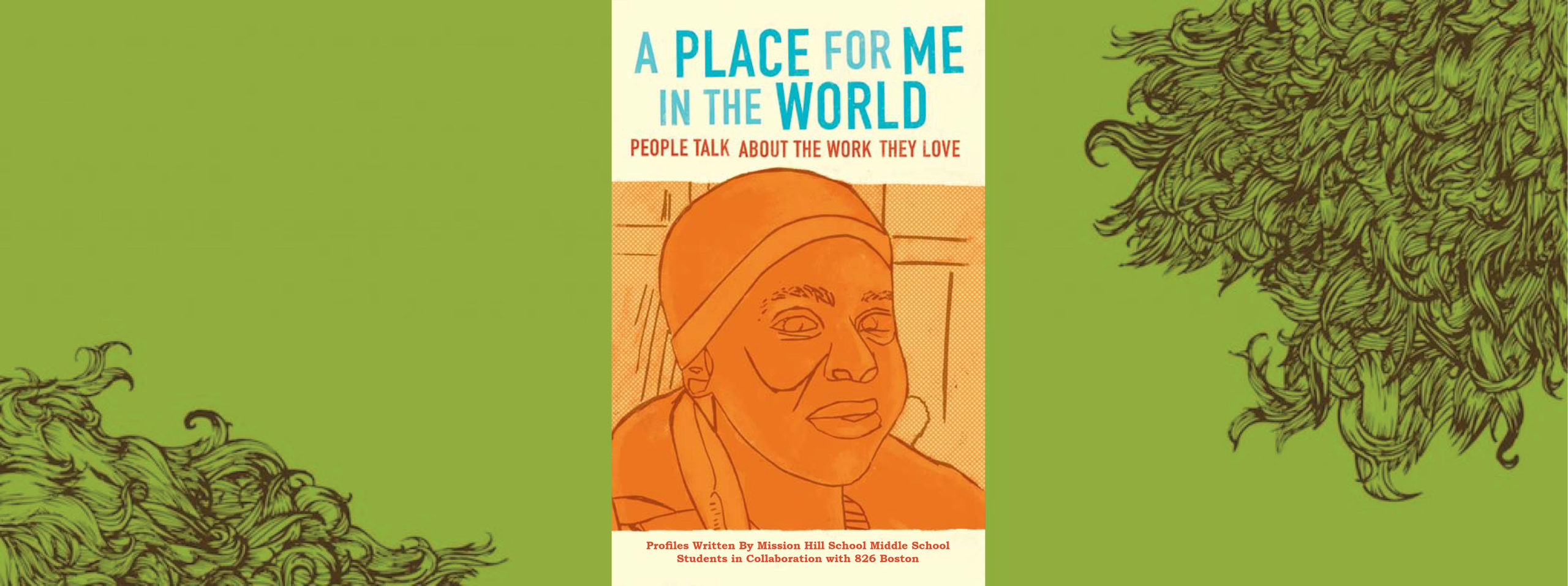 826 Boston | A Place for Me in the World